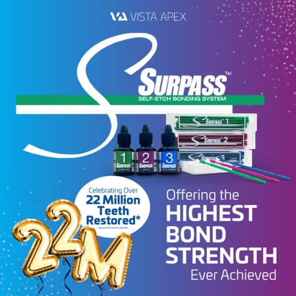 Surpass Self-Etch Adhesive – Vista Apex