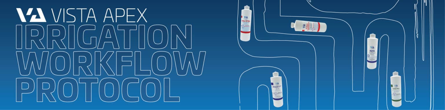Irrigation Protocol – Vista Apex